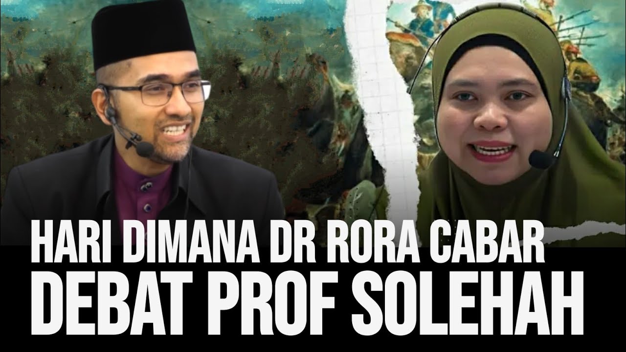HARI DIMANA DR RORA CABAR DEBAT PROF SOLEHAH - YouTube