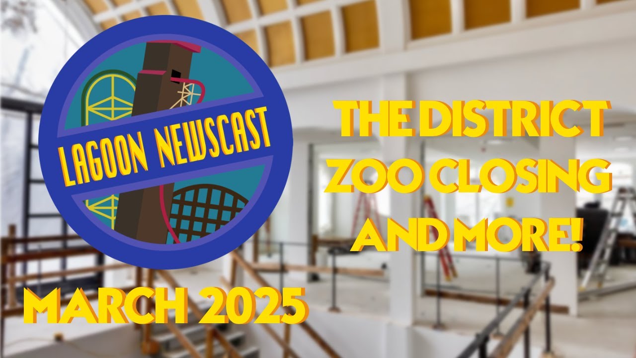 Lagoon Newscast March 2025 | The District, Zoo Closing, and More! - YouTube