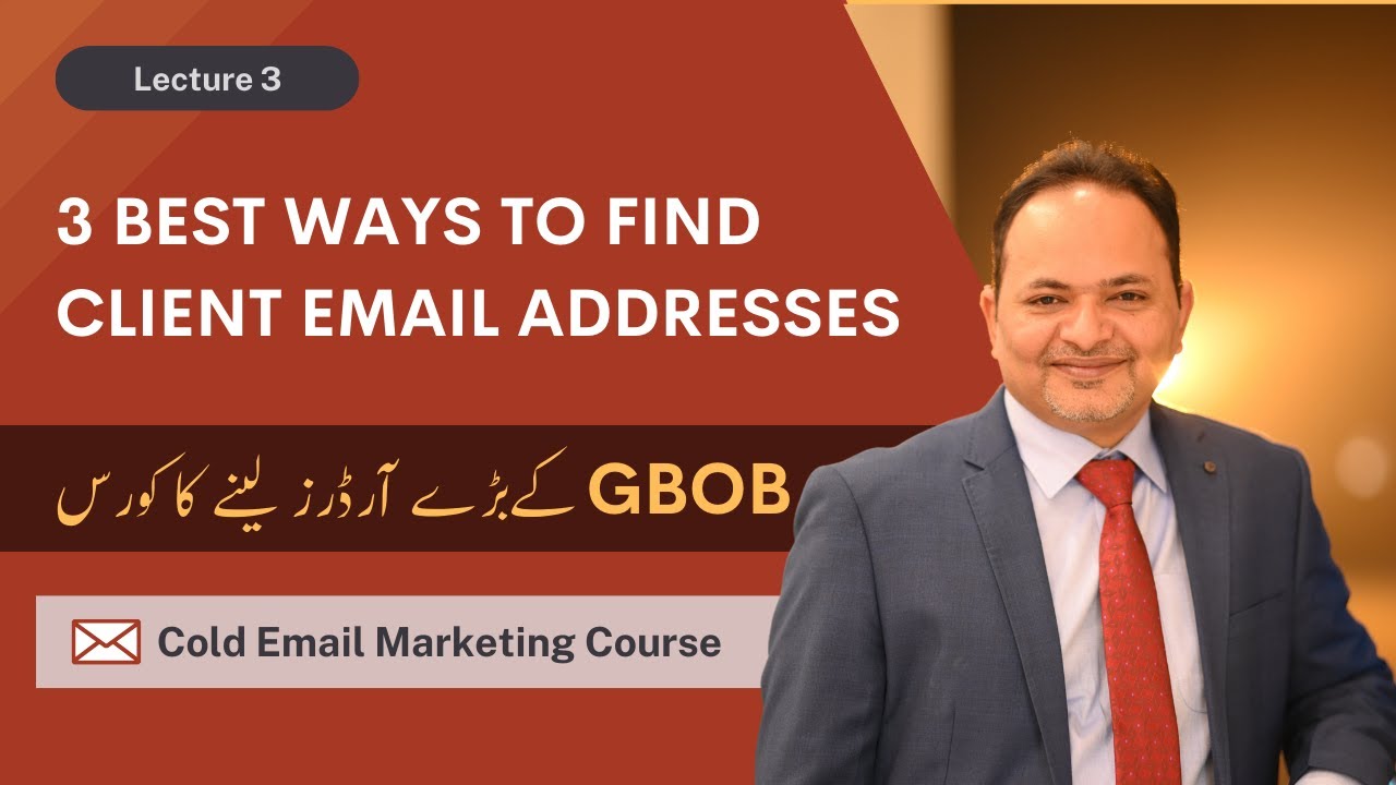 Best Ways to Find Client Email Address | Cold Email Marketing Course Lecture 3 | Shahzad Ahmad ...