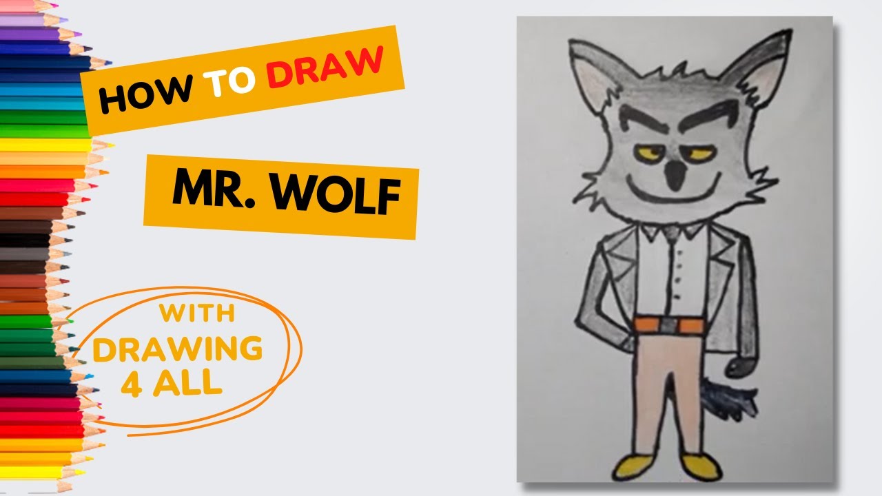How to draw Mr. Wolf From Bad Guys , its very amazing - YouTube