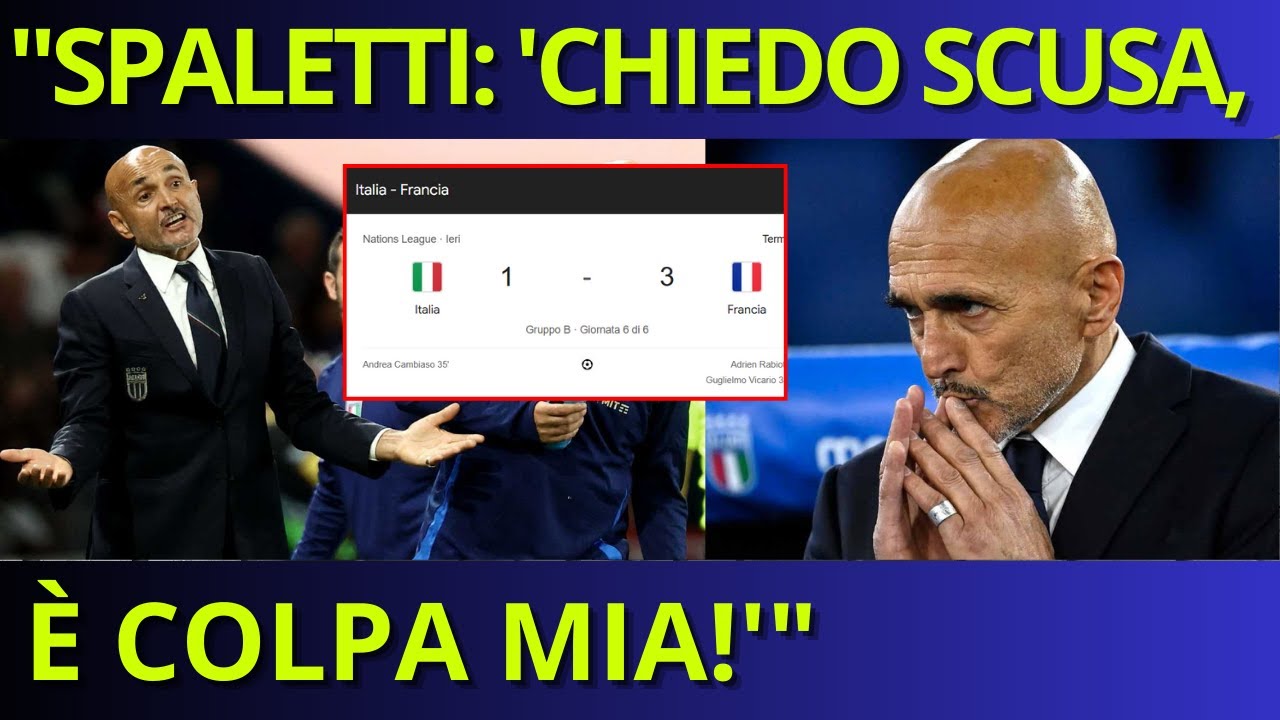 SPALETTI, CONFESSIONE SHOCK DOPO ITALIA-FRANCIA 1-3: "SCUSATE ITALIANI ...