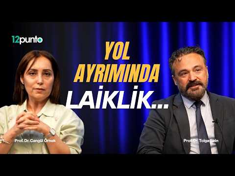 Yol Ayrımında Laiklik | Laikliği savunmak suç mu? | Cangül Örnek, Tolga Şirin