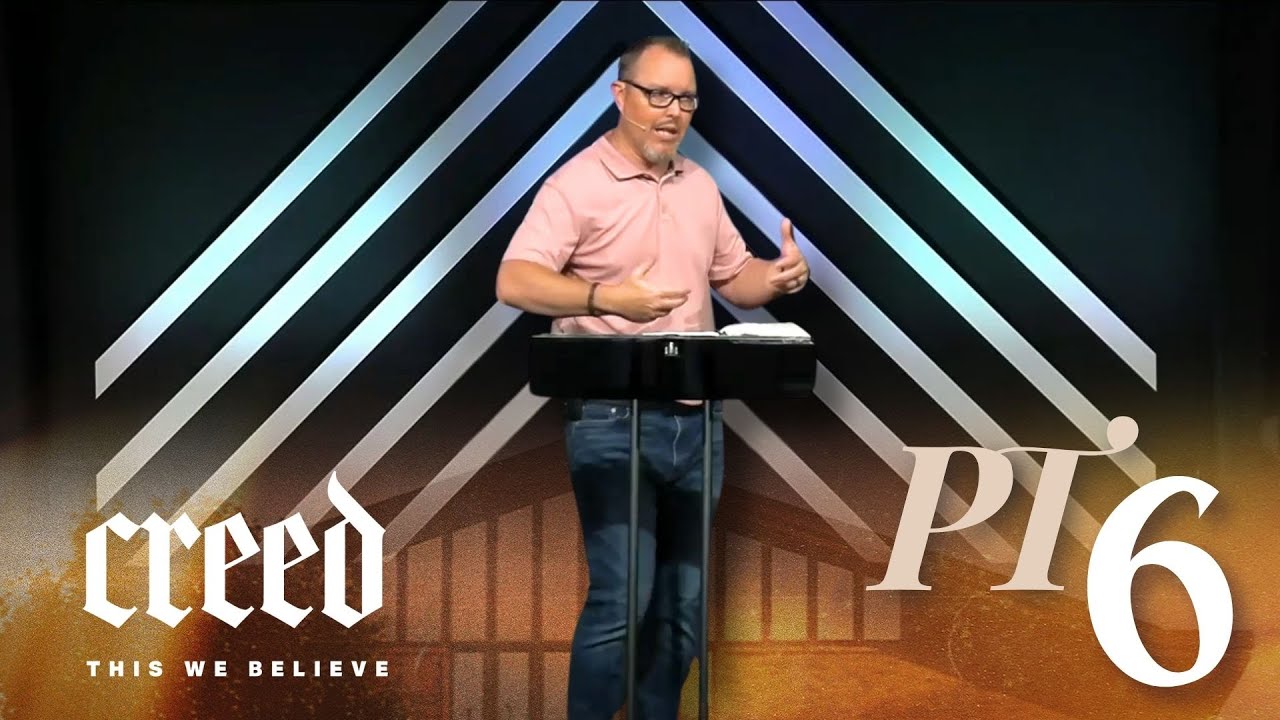The Church | Creed: "This We Believe" Pt. 6 w/ Jeremy Risner - YouTube