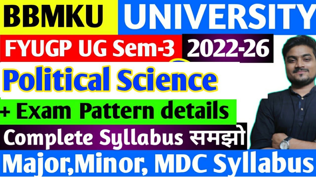 FYUGP UG Sem-3 2022-26 Political Science Major Paper,Minor& MDC Syllabus 2023 #bbmku_syllabus ...