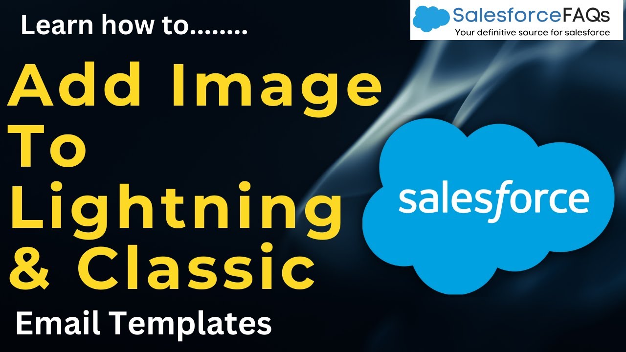 Add image in Lightning email template | How to add Image in Salesforce ...