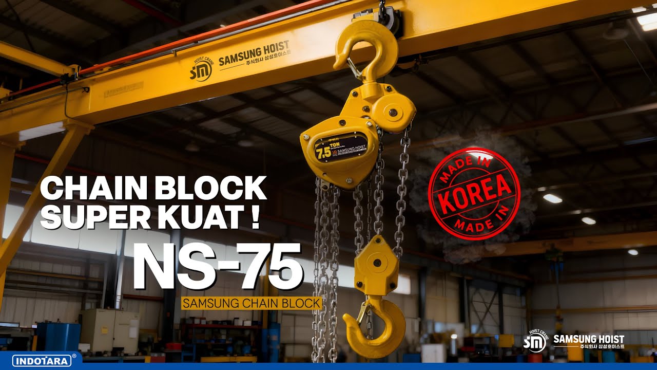 SAMSUNG CHAIN BLOCK NS-75 KAPASITAS 7.5 TOM - MADE IN KOREA - YouTube