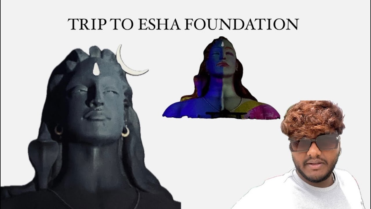TRIP TO ESHA FOUNDATION COIMBATORE | OM NAMAHA SHIVAYA🕉️ | DREAM ...