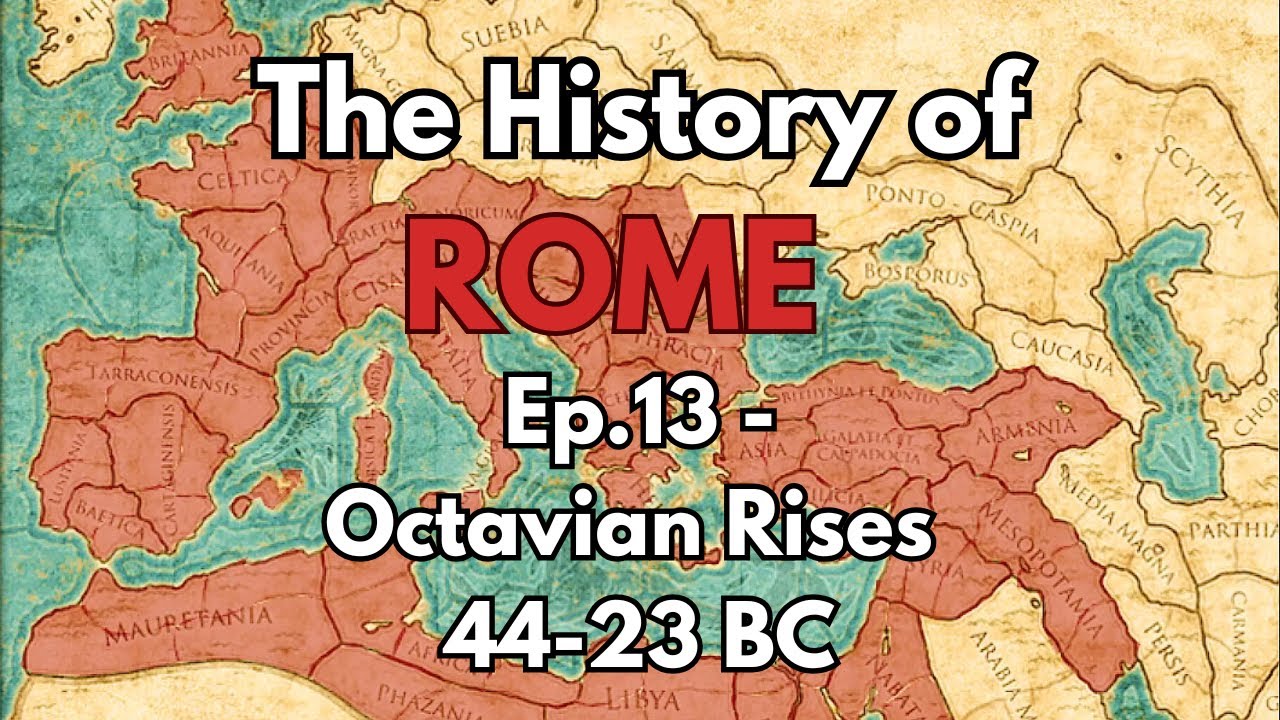 The History of Rome - Ep.13 - Mike Duncan - Octavian Rises 44-23 BC ...