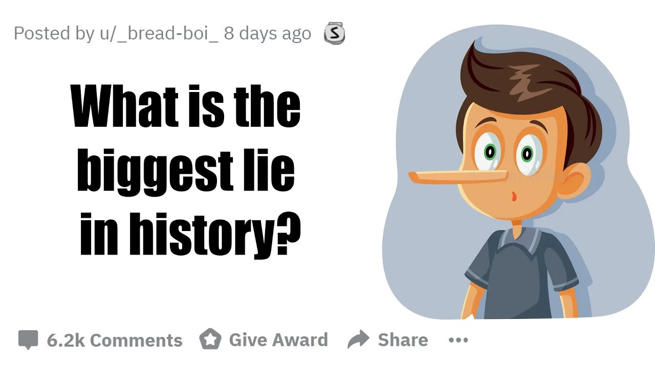 What is the biggest lie in history? | Story From Reddit - YouTube