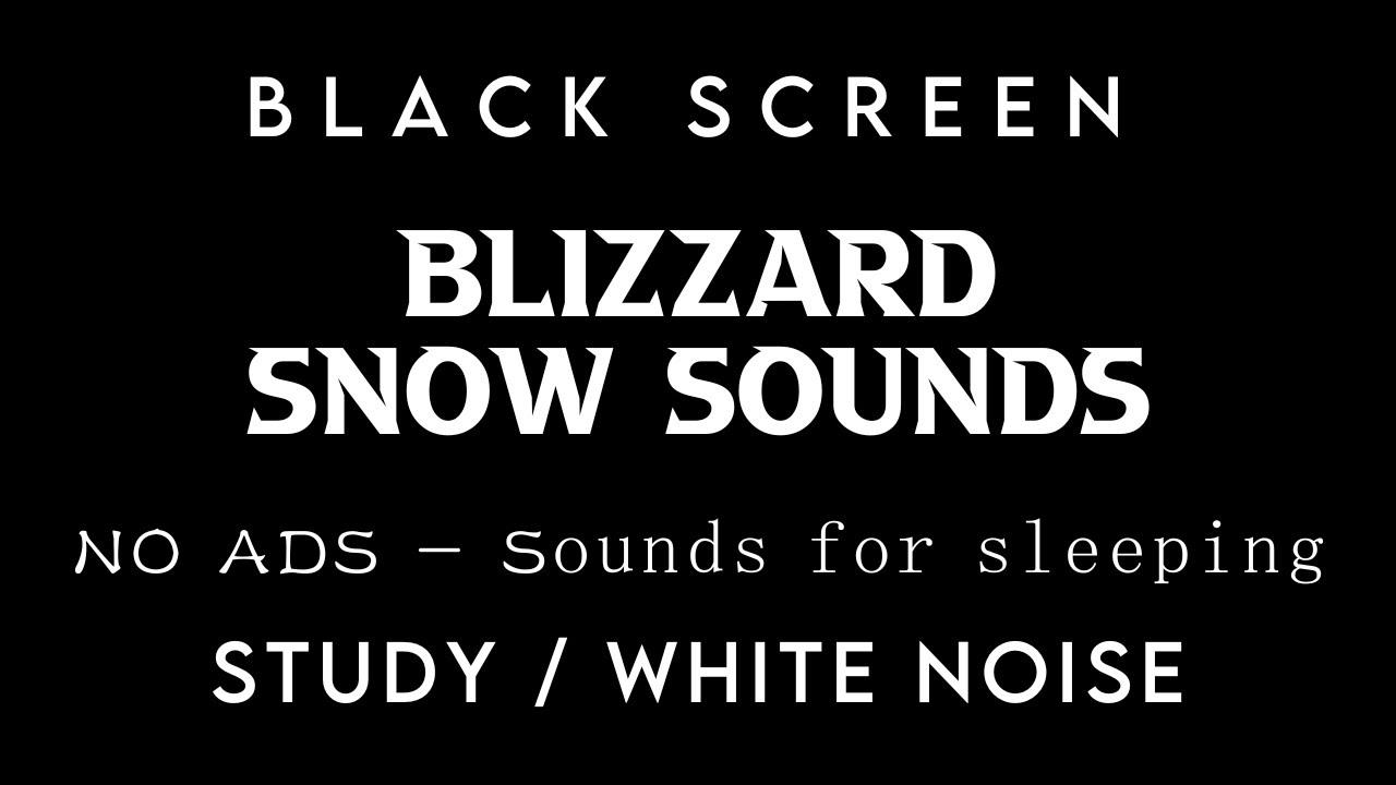 Blizzard Sounds for sleeping - Black Screen - Blizzard Ambience / Study ...