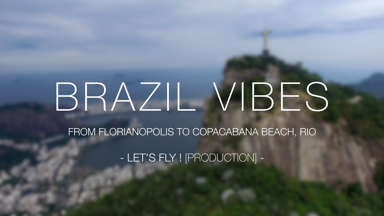 BRAZIL VIBES : from Florianopolis to Copacabana Beach, Rio ! [4K] - YouTube