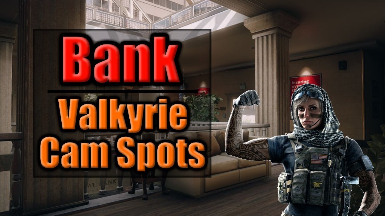 Rainbow Six Siege | Bank Valkyrie Camera Spots - YouTube