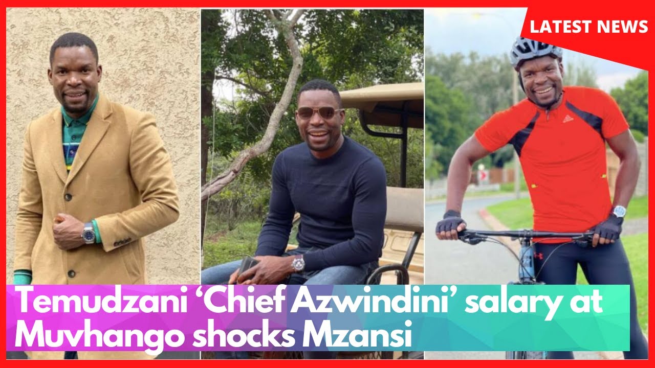 Temudzani ‘Chief Azwindini’ salary at Muvhango shocks Mzansi - YouTube