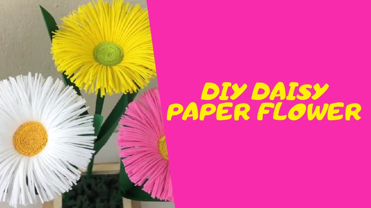 DIY Daisy Paper Flower | Home Decor | Flower Making With Paper | Crafts ...