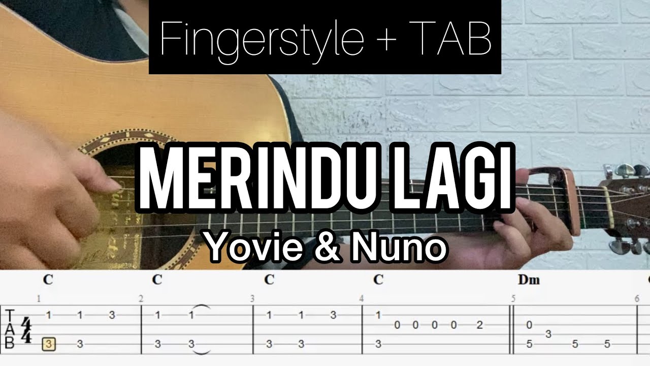Yovie & Nuno - Merindu Lagi | Fingerstyle Guitar (TABLATURE + CHORD) # ...