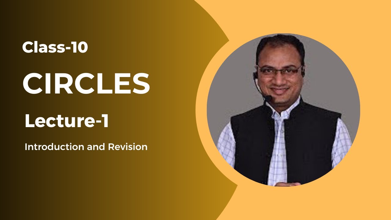 Class 10 Mathematics || Chapter 10 Circles II Lecture - 1 ...