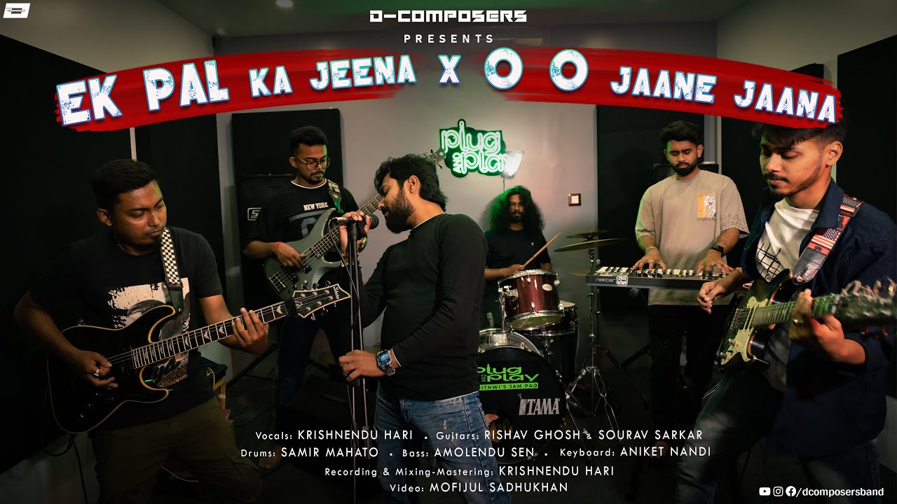 Ek Pal Ka Jeena x O O Jaane Jaana (Cover) | D-COMPOSERS | Lucky Ali ...