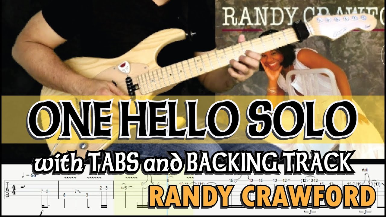 RANDY CRAWFORD | ONE HELLO SOLO with GUITAR PRO 7 TABS and BACKING ...
