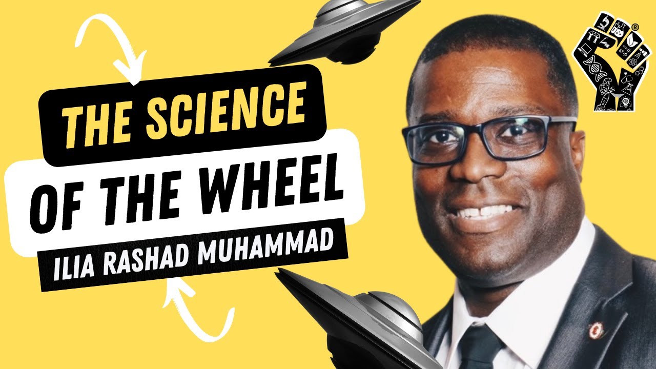 The Science of The Wheel, w/Ilia Rashad Muhammad | The STEM Files - YouTube
