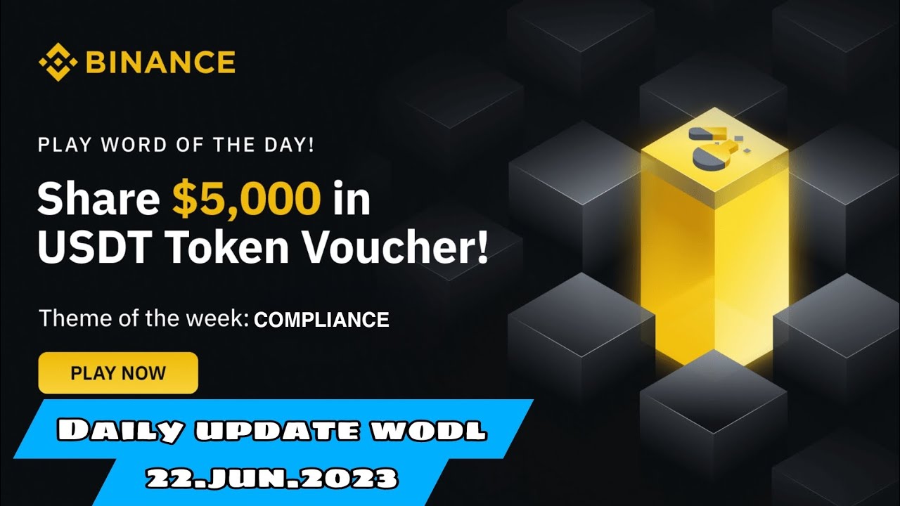Binance Word Of The Day WODL ( 22.JUN.2023 ) || Real And Best Online ...