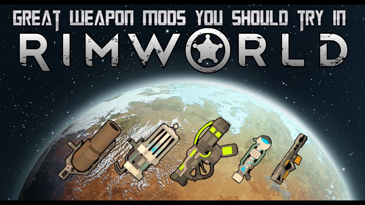 Great Weapon Mods You Should Try In RIMWORLD 1.5 - YouTube