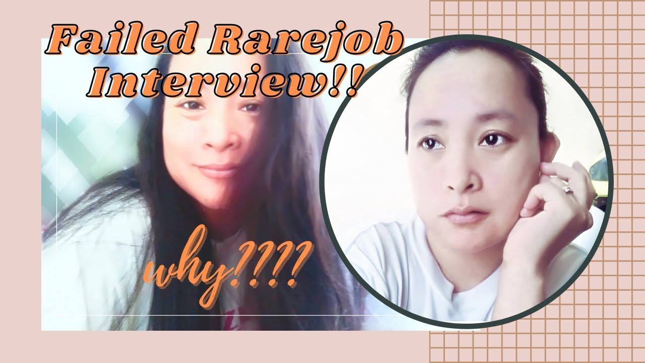 Why I failed my Rarejob Interview. - YouTube