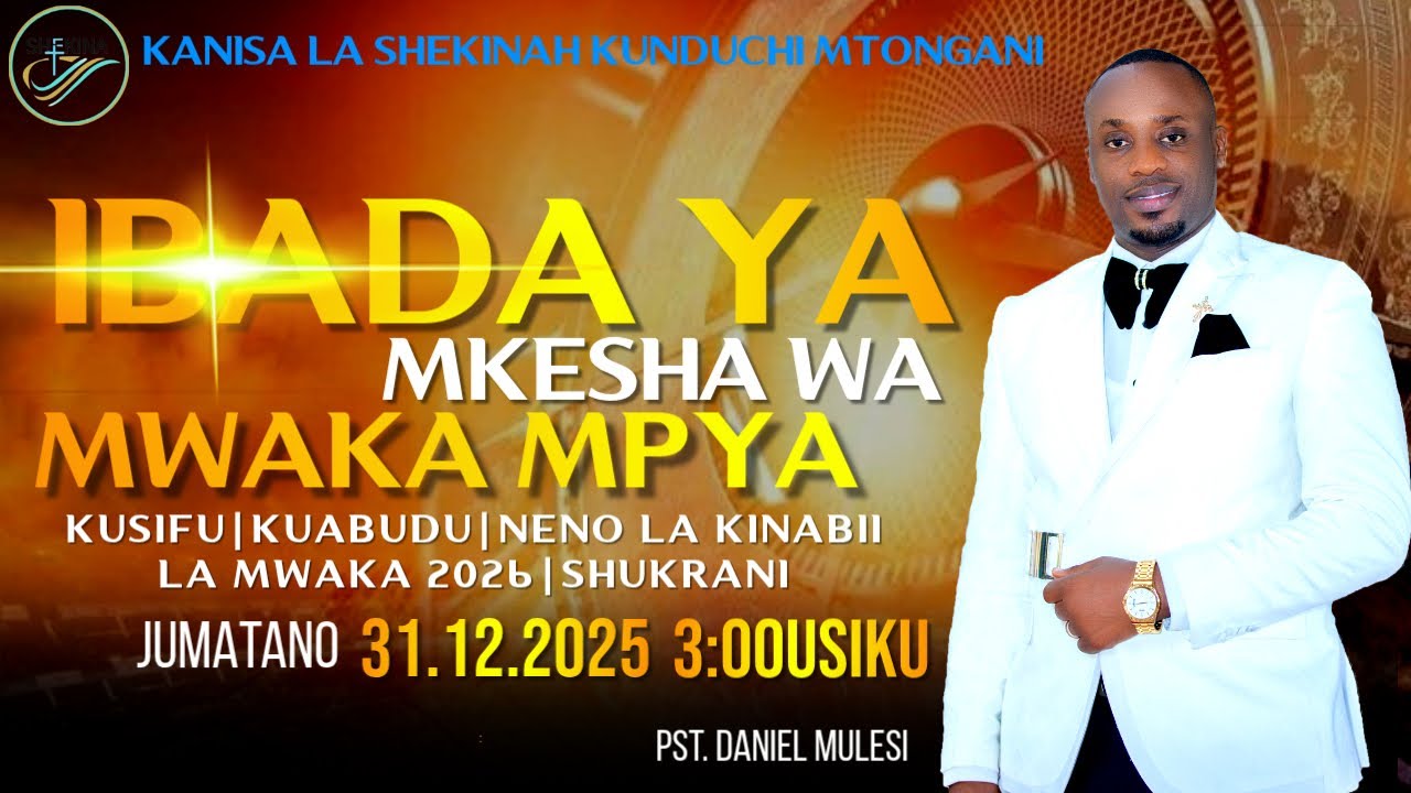 IBADA YA MKESHA WA MWAKA MPYA 2026 | KUSIFU • KUABUDU • NENO LA KINABII ...