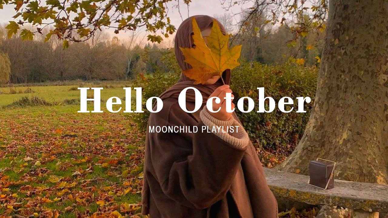 [Playlist] hello october 🌼 songs for when october comes - YouTube