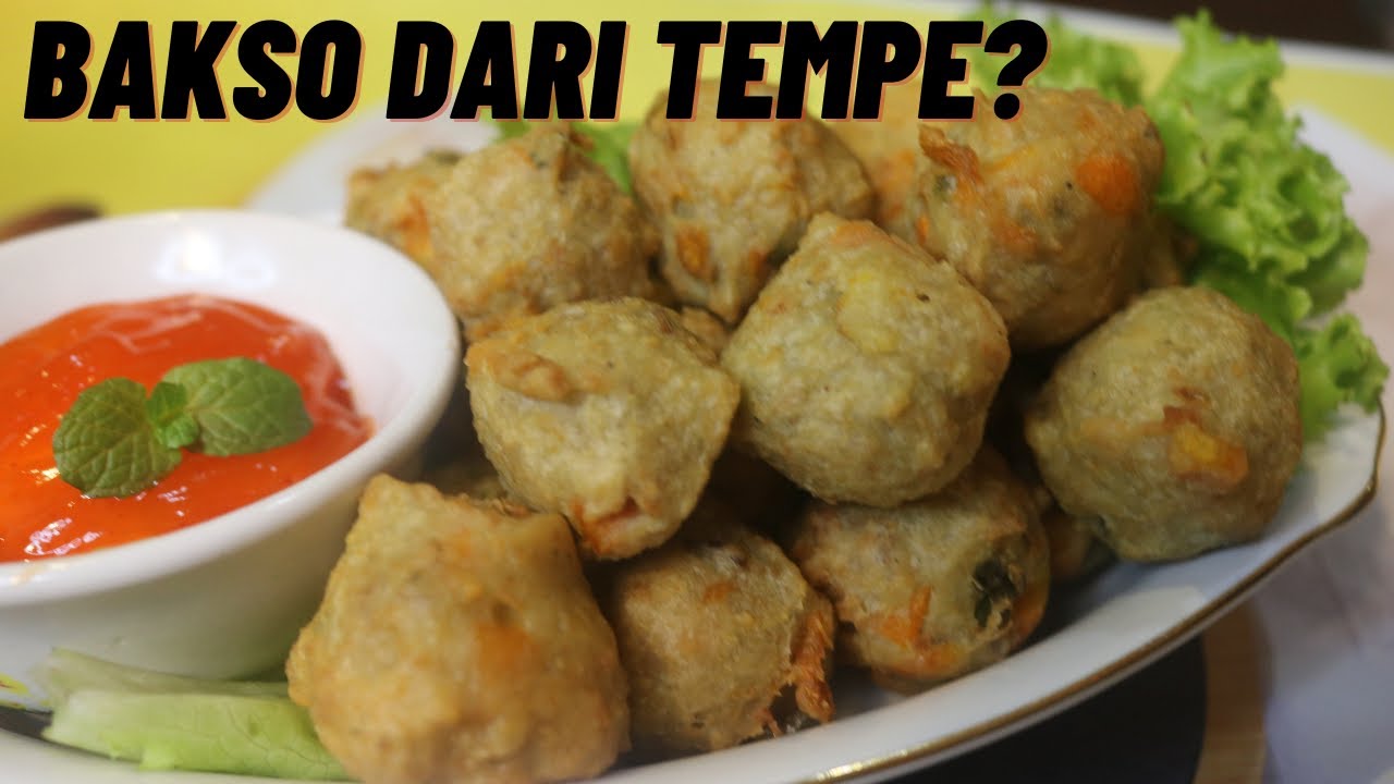 RESEP BAKSO TEMPE NGGAK KALAH ENAK DENGAN BAKSO DAGING - YouTube