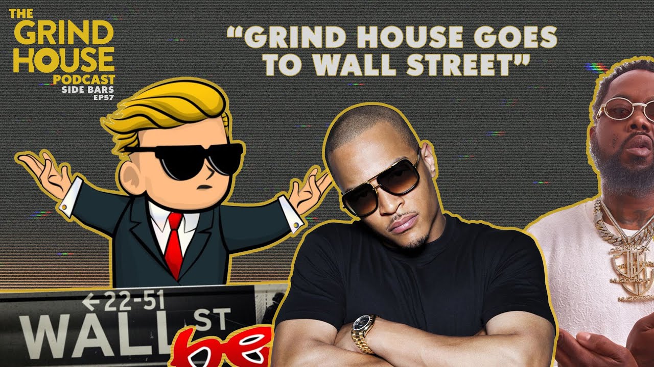"Grind House Goes to Wall Street" | The Grind House Podcast: Side Bars ...