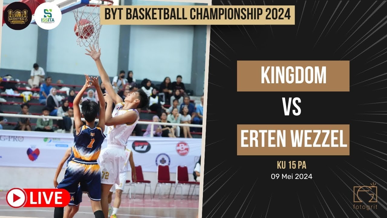 [BYT BASKETBALL CHAMPIONSHIP] KINGDOM VS ERTEN WEZZEL KU-15 PUTRA - YouTube