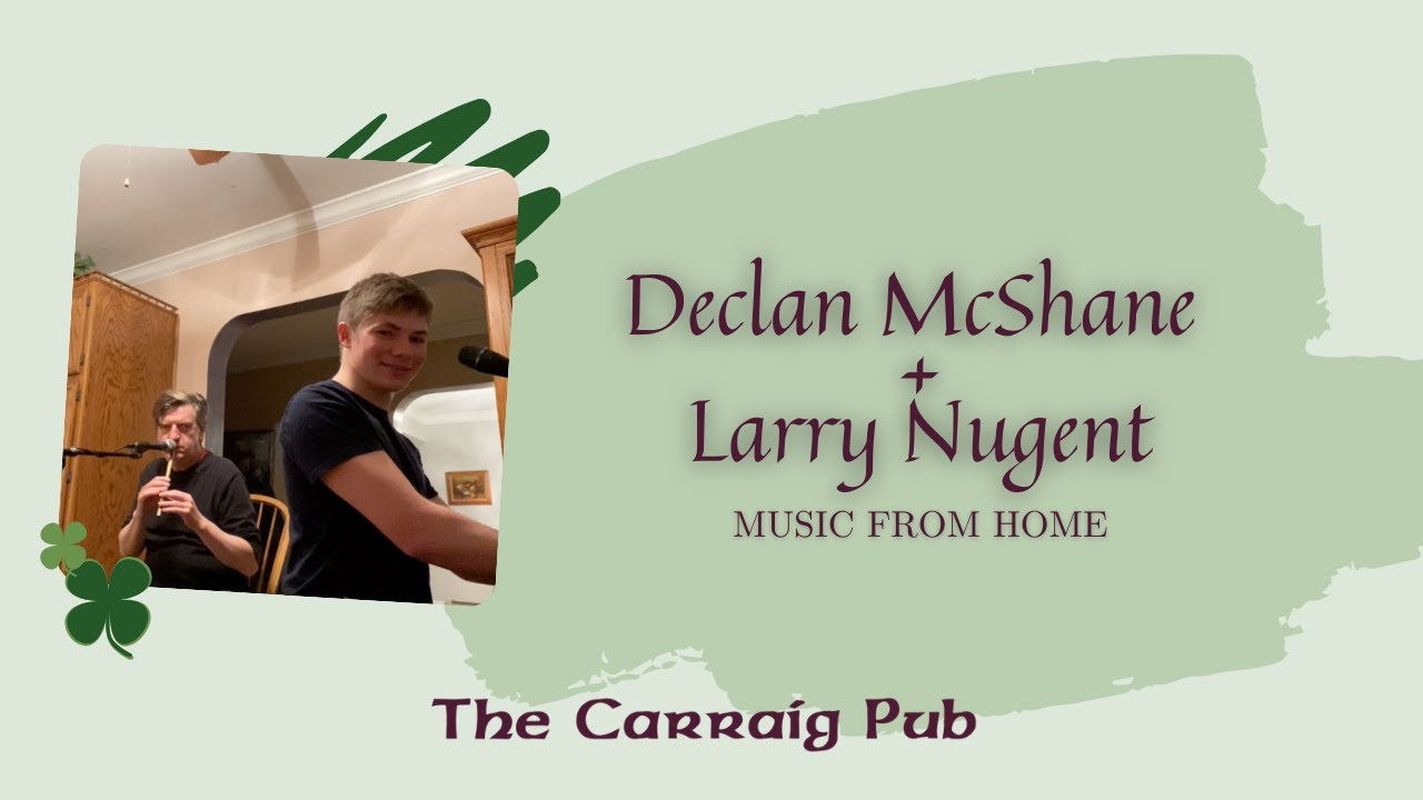 Declan McShane and Larry Nugent - Music from Home - YouTube