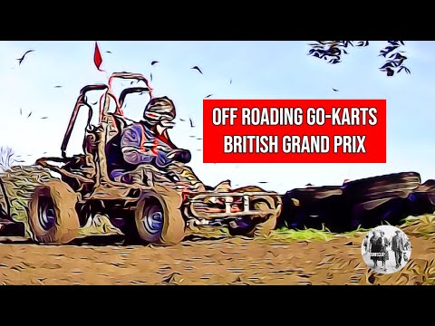 Off Roading Go-Karts British Grand Prix - YouTube