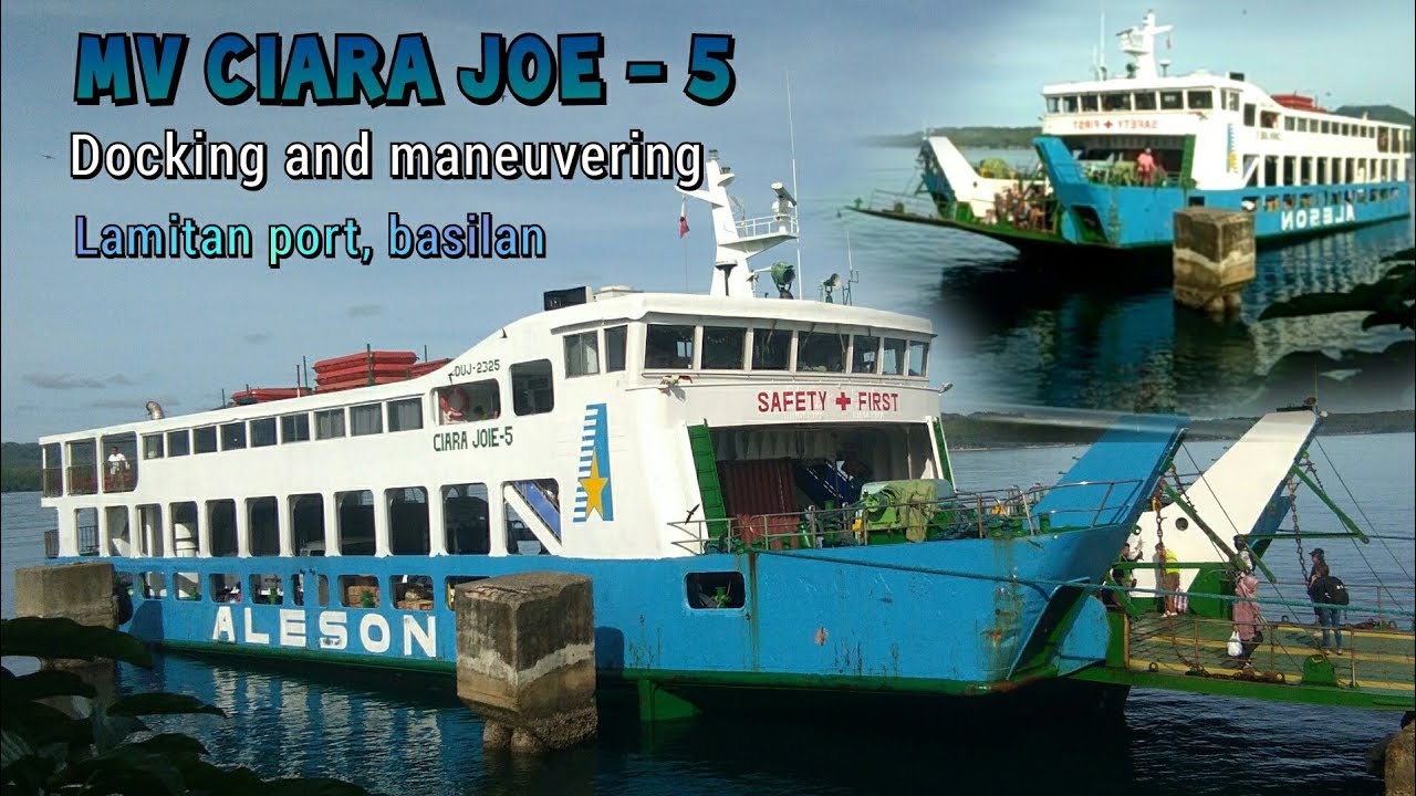 CIARA JOE -5 docking maneuver | Lamitan port, basilan - YouTube