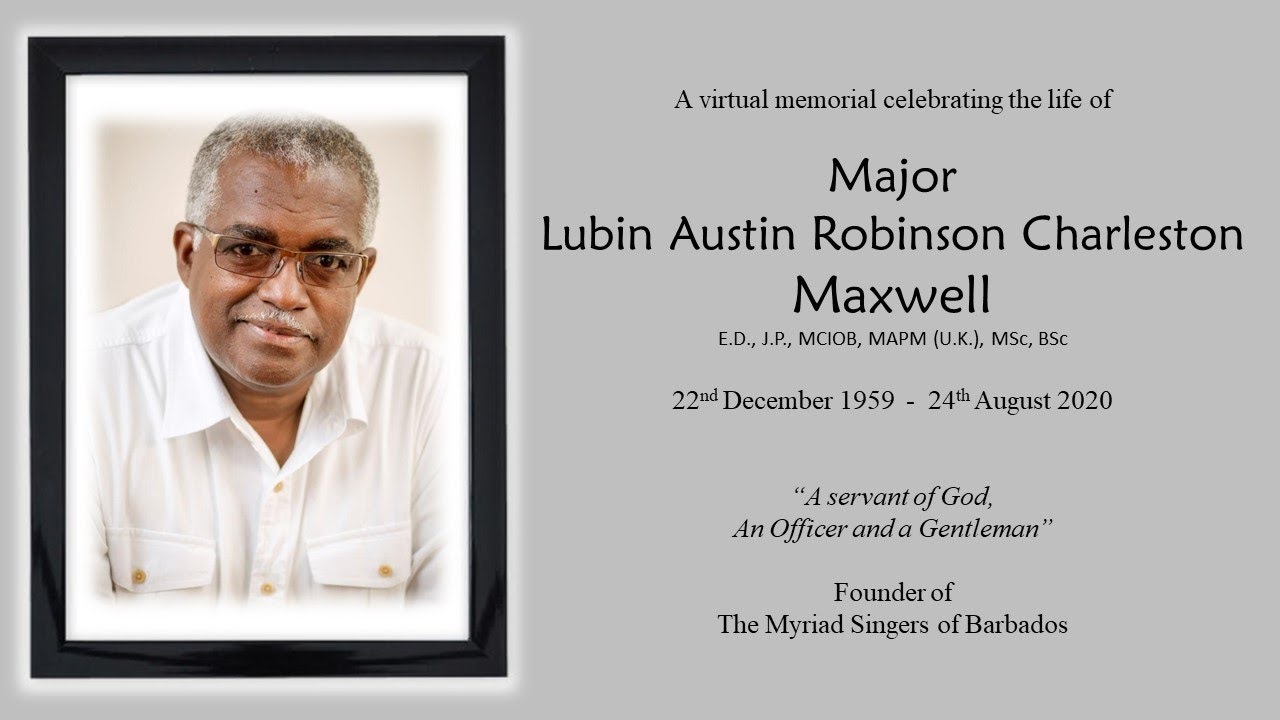 Remembering Major Lubin A.R.C. Maxwell (1959 - 2020) - YouTube