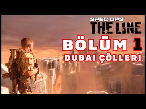 Spec Ops: The Line – Bölüm 1 | Sessizlikten Kaosa [Türkçe Altyazılı]