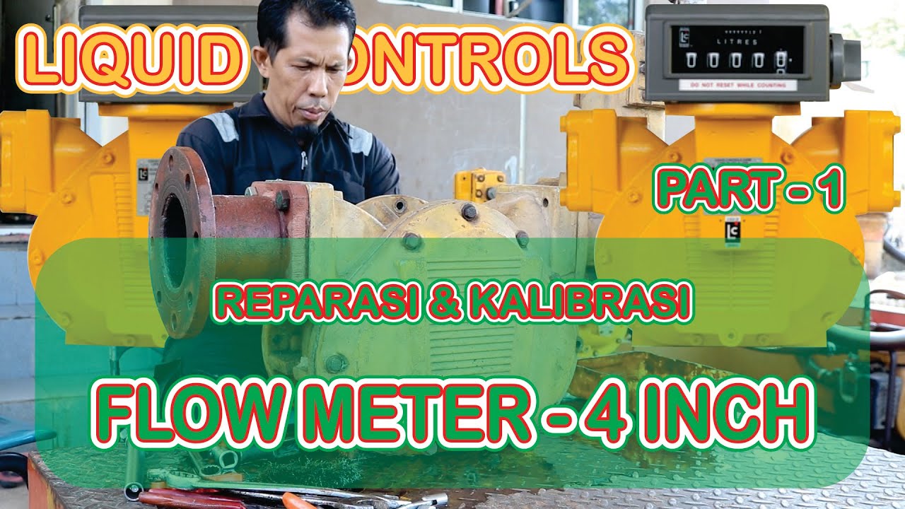 Repair | Calibration - Certification LIQUID CONTROLS Flowmeter Part - 1 ...