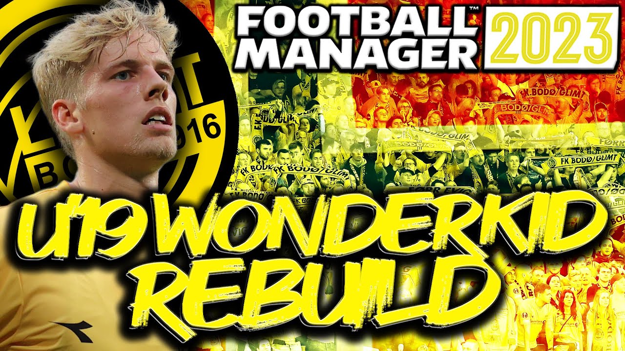 FM23 Rebuild | WONDERKID Signings ONLY as we DOMINATE Norway with U19 ...
