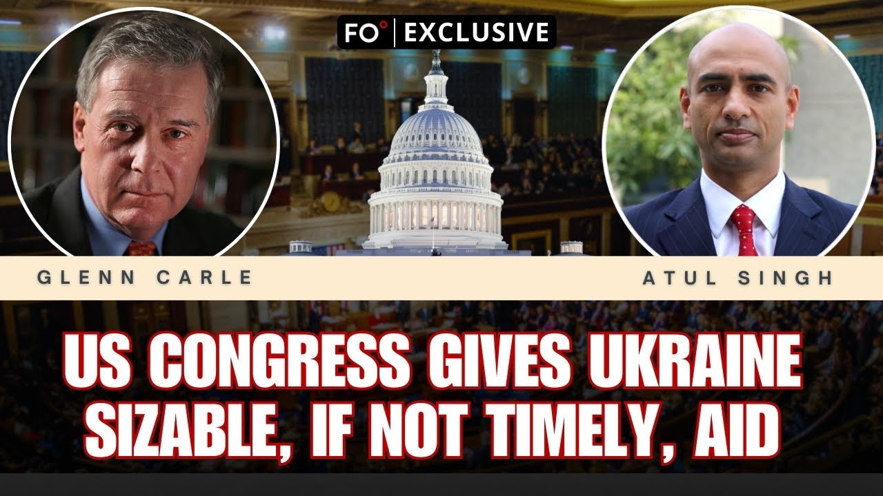 US Congress Gives Ukraine Sizable, if not Timely, Aid | FO° Exclusive ...