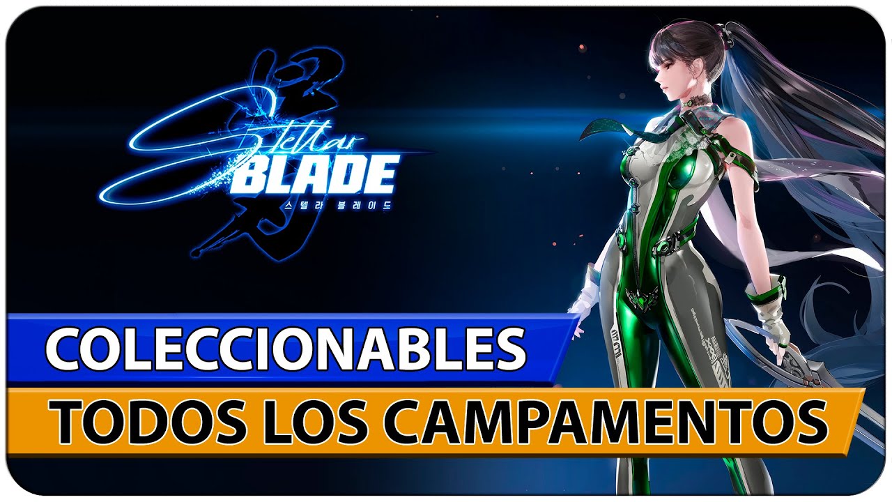 Todos los Campamentos - Stellar Blade - YouTube