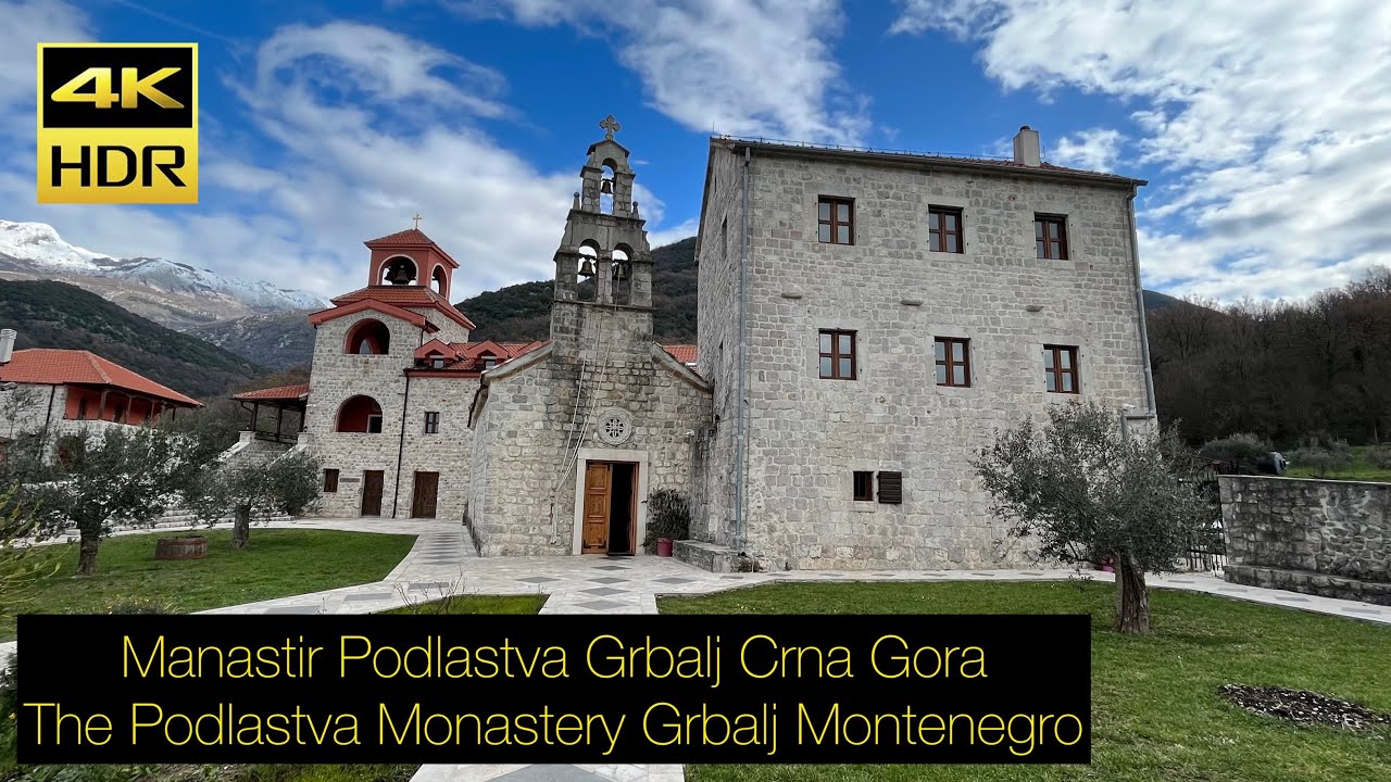 Manastir Podlastva Grbalj Crna Gora - The Podlastva Monastery Grbalj ...