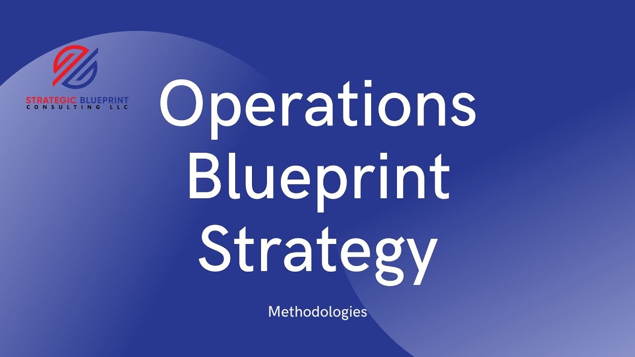 Operations Blueprint Strategy - YouTube