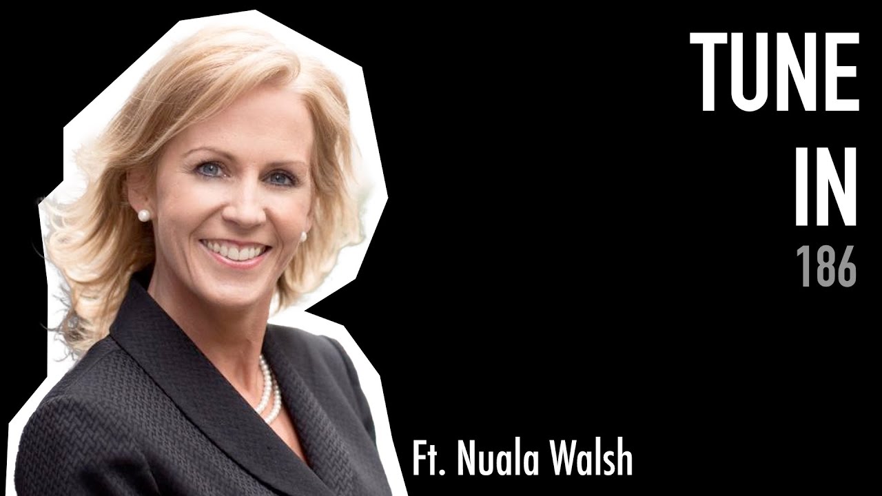 186: Tune In | Nuala Walsh - YouTube