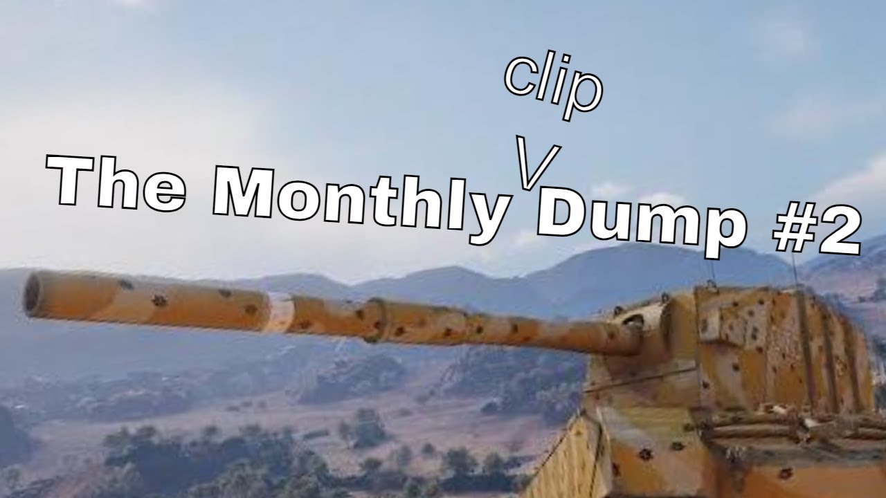 The Monthly Dump #2 (clip dump) - YouTube