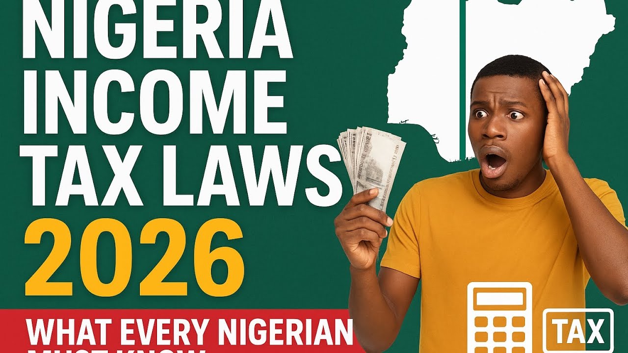 New Nigeria Income Tax Laws 2026 | What Every Nigerian Must Know - YouTube
