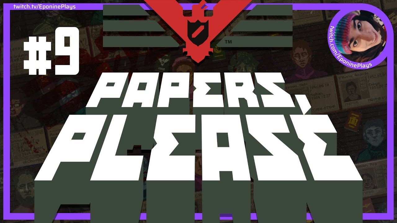 Escape glorioso a Obristan - PAPERS, PLEASE - Parte 9, FINALES - YouTube