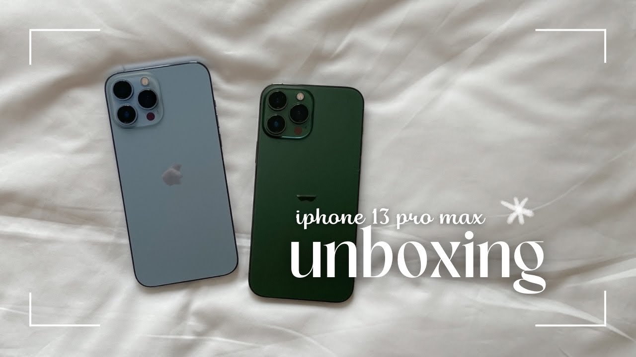 unboxing our iphone 13 pro max sierra blue & alpine green | 13 & 13 pro ...