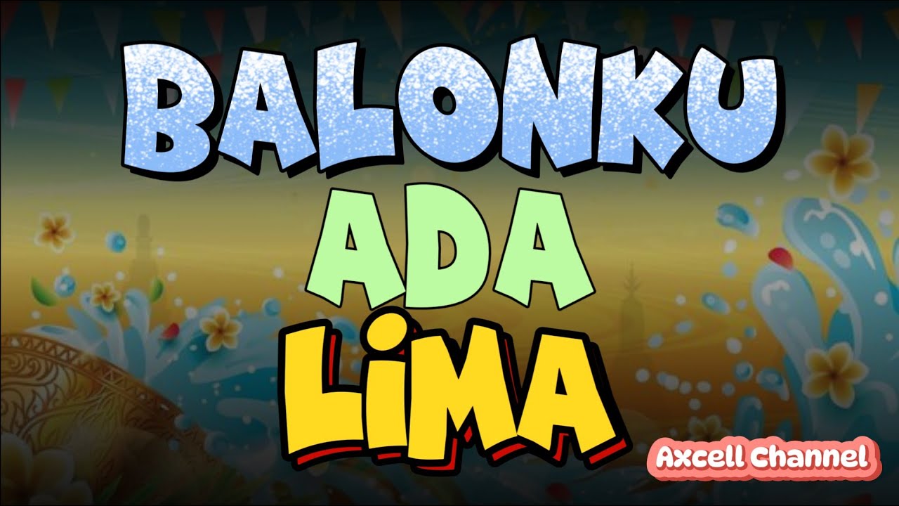 ⭐️Special⭐️⭐️Balonku Ada Lima: Lagu Anak dengan Tema Ceria! Lagu Anak ...
