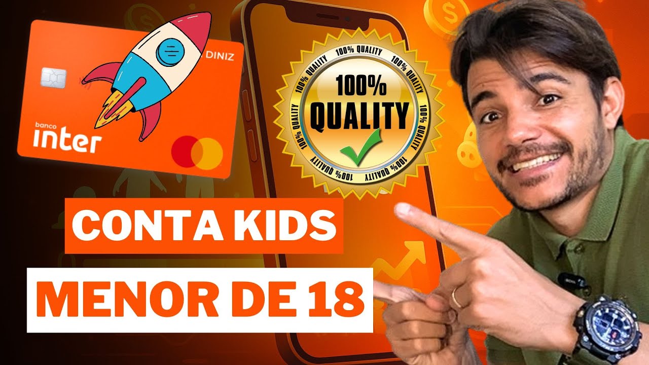 🟠ATUALIZADO🟠TUTORIAL COMPLETO: Como abrir conta kids do Banco Inter ...