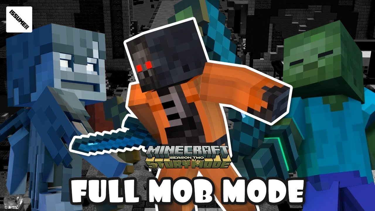 MOB TEAM RETURNED! FULL MOB MODE Minecraft Story Mode Season 2 - YouTube
